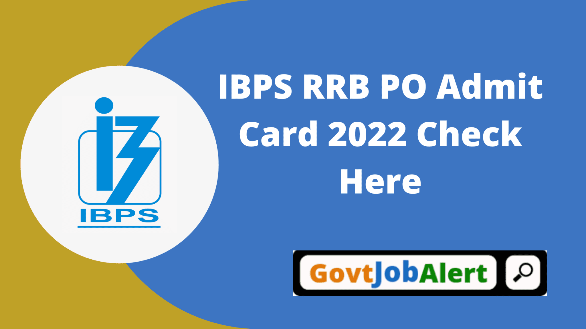 Ibps Rrb Po Admit Card 2022 Link Check And Download Govtjobalert
